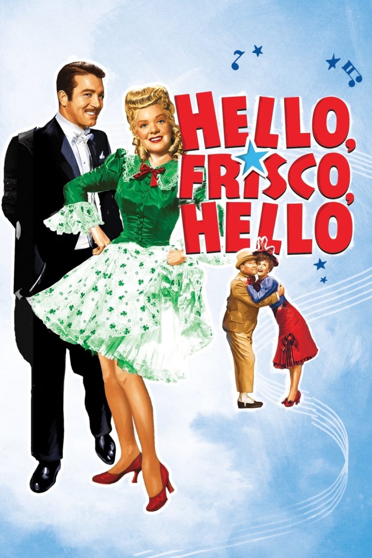 Hello, Frisco, Hello (Hello Frisco, Hello) (1943) – C@rtelesmix